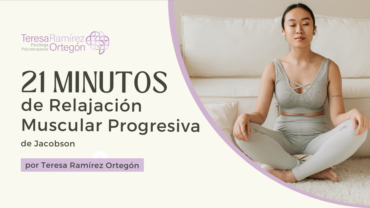 Teresa Ramírez Ortegón - La Relajación Muscular Progresiva de Jacobson